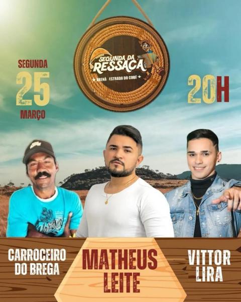 Matheus Leite, Carroceiro do Brega e Vittor Lira - Segunda da Ressaca